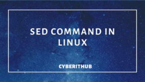 60 Popular Examples of SED Command in Linux Part - 1 | CyberITHub