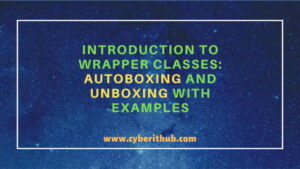 Best Explanation of Wrapper Classes in Java: Autoboxing and Unboxing(v1 ...